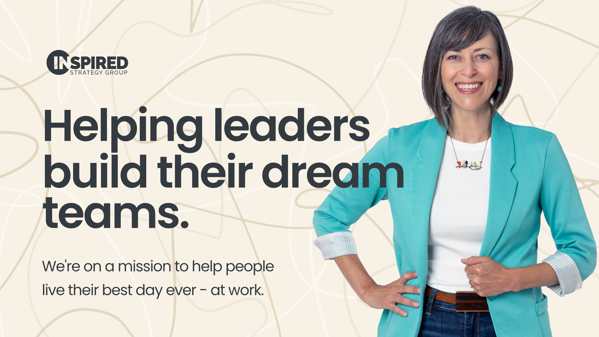 Inspired Strategy Group - Helping leaders build dream teams.